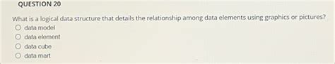 Solved Question 20what Is A Logical Data Structure That
