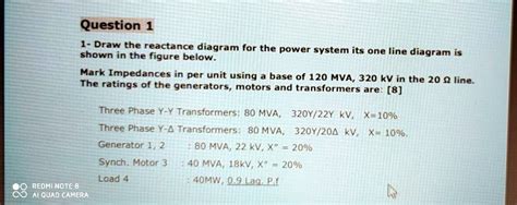 Solved 1 Draw The Reactance Diagram For The Power System Its One Line Diagram Is Shown In The