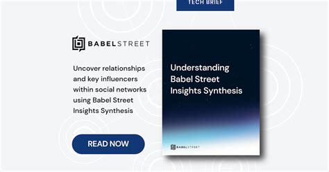 babel street insights synthesis technical brief on… babel street