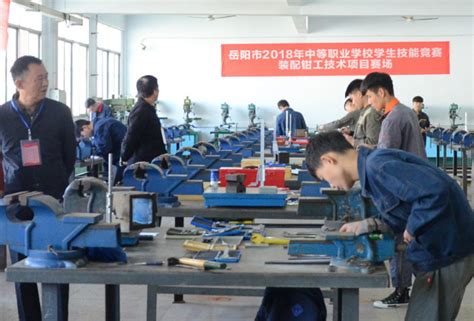 岳阳市打造大国工匠助力中国制造2018年岳阳市中等职业学校中科师创杯学生技能竞赛 岳阳市教育体育局