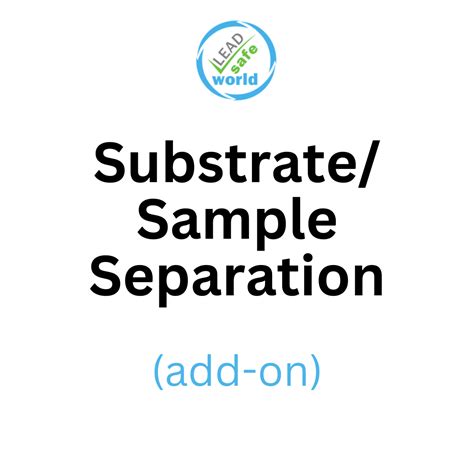 Substrate Sample Separation