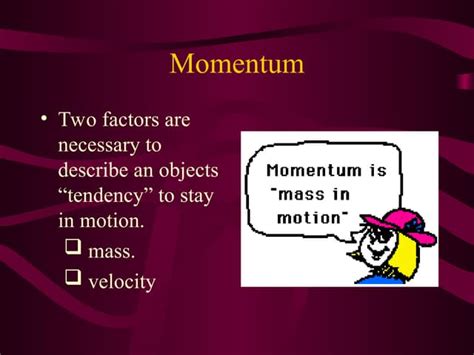 Momentum Mass In Motion In Physics Science Ppt