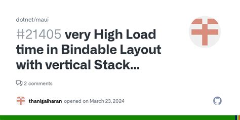 Very High Load Time In Bindable Layout With Vertical Stack Layout · Issue 21405 · Dotnetmaui