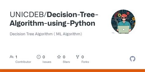Github Unicdebdecision Tree Algorithm Using Python Decision Tree