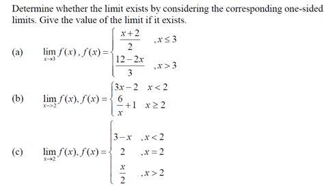 Solved Determine Whether The Limit Exists By Considering The Chegg Com
