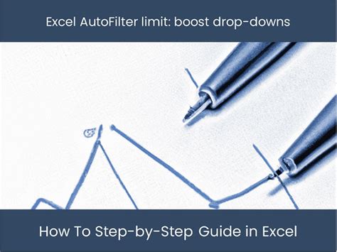 Increase Autofilter Drop Down Limit In Excel Step By Step Guide