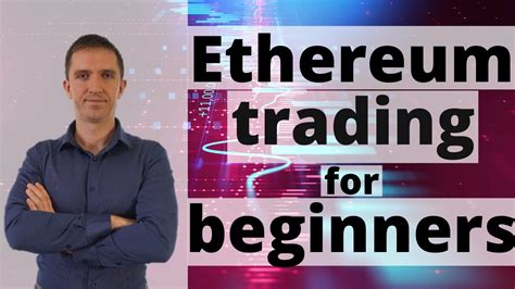 Ethereum Trading For Beginners Crash Course YouTube