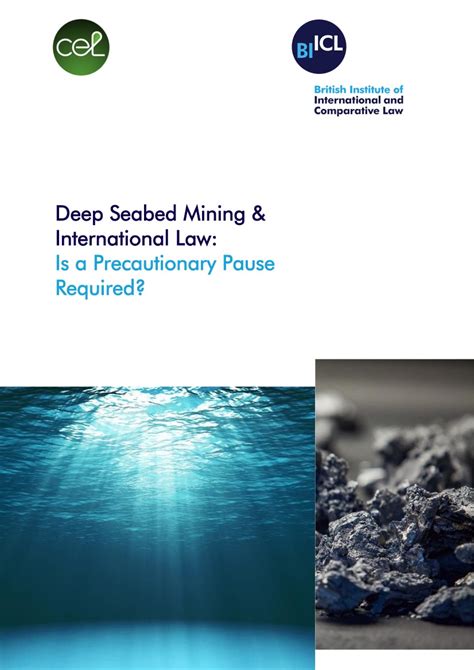 Deep Seabed Mining And International Law Is A Precautionary Pause Required