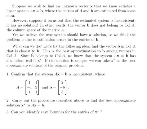 Solved Suppose We Wish To Find An Unknown Vector X That We