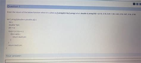 Solved Enter The Return Of The Below Function When Its
