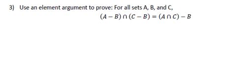 Solved 3 Use An Element Argument To Prove For All Sets A
