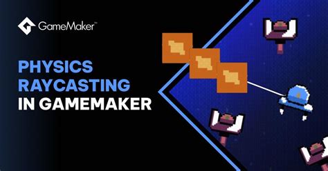 how to use physics raycast in gamemaker