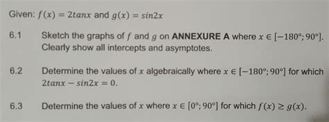 Solved Given Fx2tan X And Gxsin 2x 61 Sketch The Graphs Of