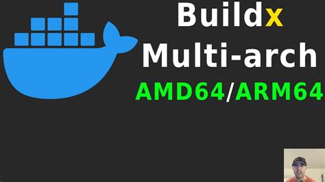 Build Multi Cpu Architecture Docker Images With Buildx Youtube