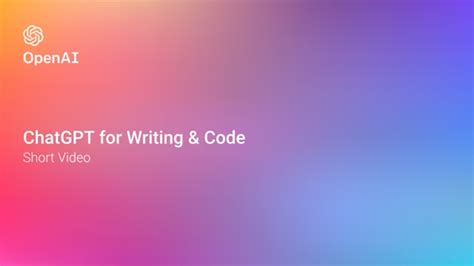 Chatgpt For Writing And Coding Video Openai Academy Rich Mariner