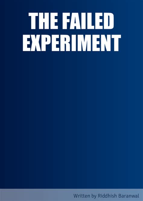 The Failed Experiment By Riddhish Baranwal Isbn 9789394848xxx