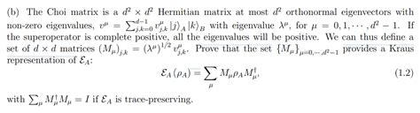 Solved B The Choi Matrix Is A D2×d2 Hermitian Matrix At
