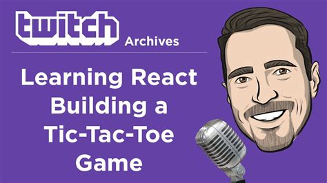 Learning React Building A Tic Tac Toe Game Brian Lagunas