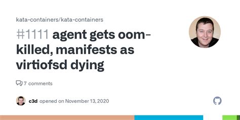 Agent Gets Oom Killed Manifests As Virtiofsd Dying · Issue 1111 · Kata Containerskata