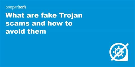 what are fake trojan scams and how can you avoid them