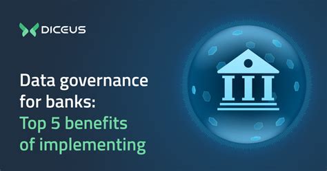 Benefits Of Data Governance In Banking Diceus