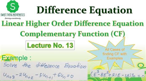Complementary Function Cf For Linear Higher Order Difference Equation