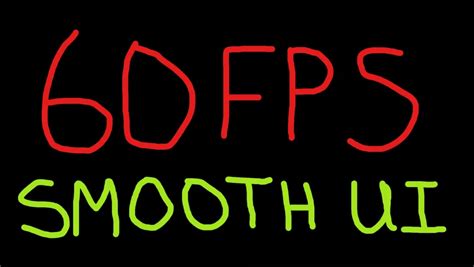 60 Fps Smooth Ui V60