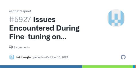 Issues Encountered During Fine Tuning On Owsmv31 · Issue 5927