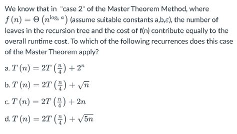Solved We Know That In Case Of The Master Theorem Chegg