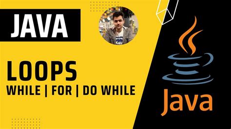 Loops In Java Complete Java Tutorial Series Youtube