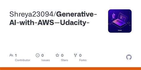 github shreya23094 generative ai with aws udacity