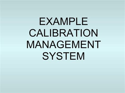 Calibration Management System Ppt