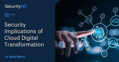 Security Implications Of Cloud Digital Transformation Securityhq