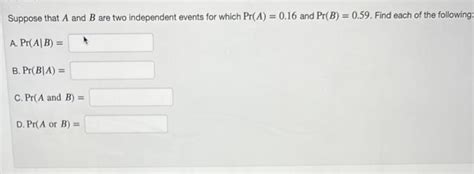 Solved Suppose That A And B Are Two Independent Events For Chegg Com
