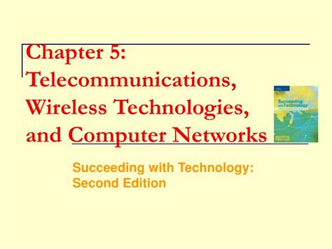 Ppt Chapter 5 Telecommunications Wireless Technologies And