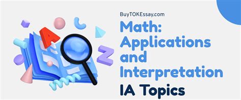 Math Applications And Interpretation Ia Topics For Ib Students
