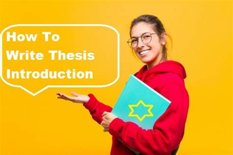 How To Write Thesis Introduction The Academic Papers Uk