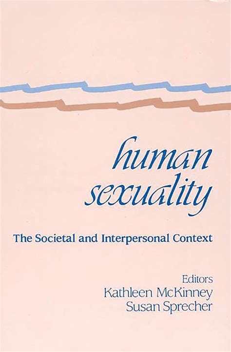 Human Sexuality The Societal And Interpersonal Context Kathleen
