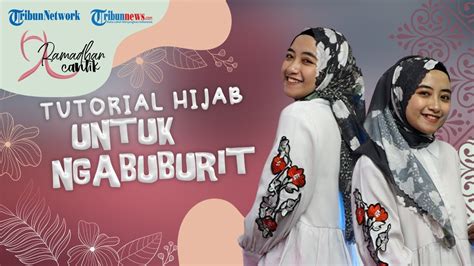 Tutorial Hijab Segiempat Untuk Ngabuburit No Lepek Cocok Buat Pipi Cabi Tribun Video