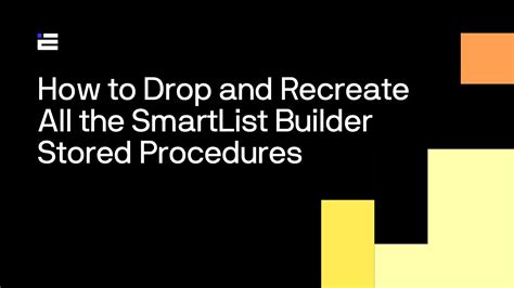 How To Drop And Recreate All The Smartlist Builder Stored Procedures Eone Solutions