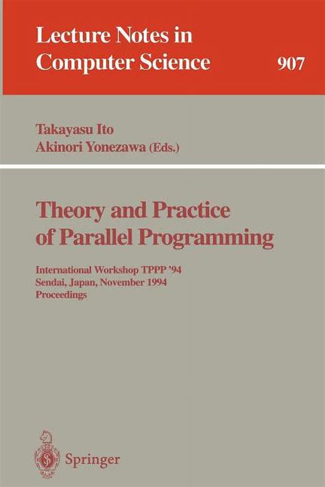 Lecture Notes In Computer Science Theory And Practice Of Parallel Programming International
