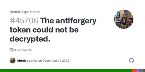 The Antiforgery Token Could Not Be Decrypted · Issue 45706 · Dotnet