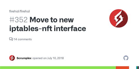 move to new iptables nft interface · issue 352 · firehol firehol · github