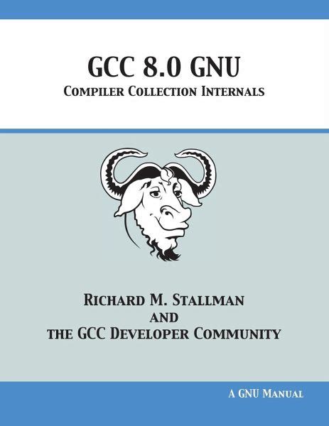 Gcc 80 Gnu Compiler Collection Internals Von Richard M Stallman Gcc Developer Community Als