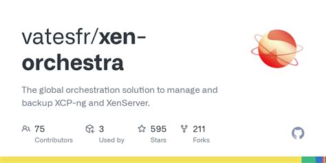Github Vatesfr Xen Orchestra The Complete Web Solution To Manage And Backup Xcp Ng And Citrix