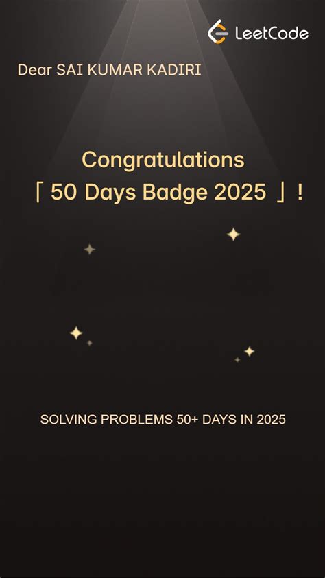 hit a personal milestone — completed 50 leetcode problems consecutively saikumar kadiri