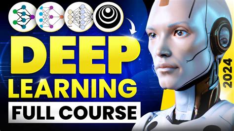Deep Learning Full Course 2025 Deep Learning Tutorial For Beginners 4 Hours 2024 Edition