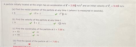a particle initially located at the origin has an