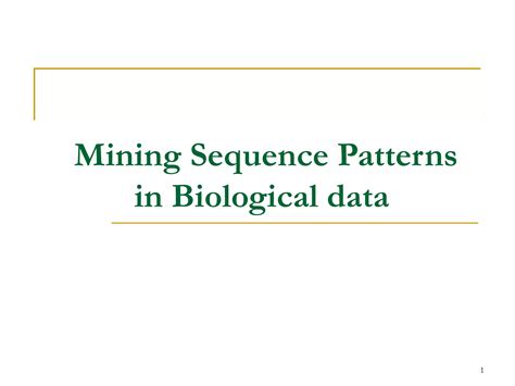 54 Mining Sequence Patterns In Biological Data Ppt