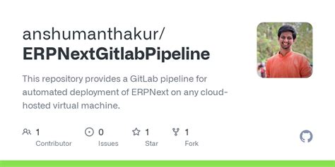 GitHub Anshumanthakur ERPNextGitlabPipeline This Repository Provides A GitLab Pipeline For